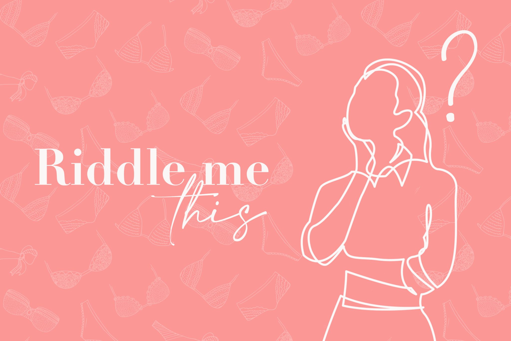 Riddle Me This - Zivame
